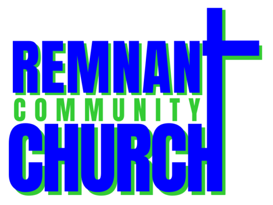 Remnant | Home - Remnant Community Church
